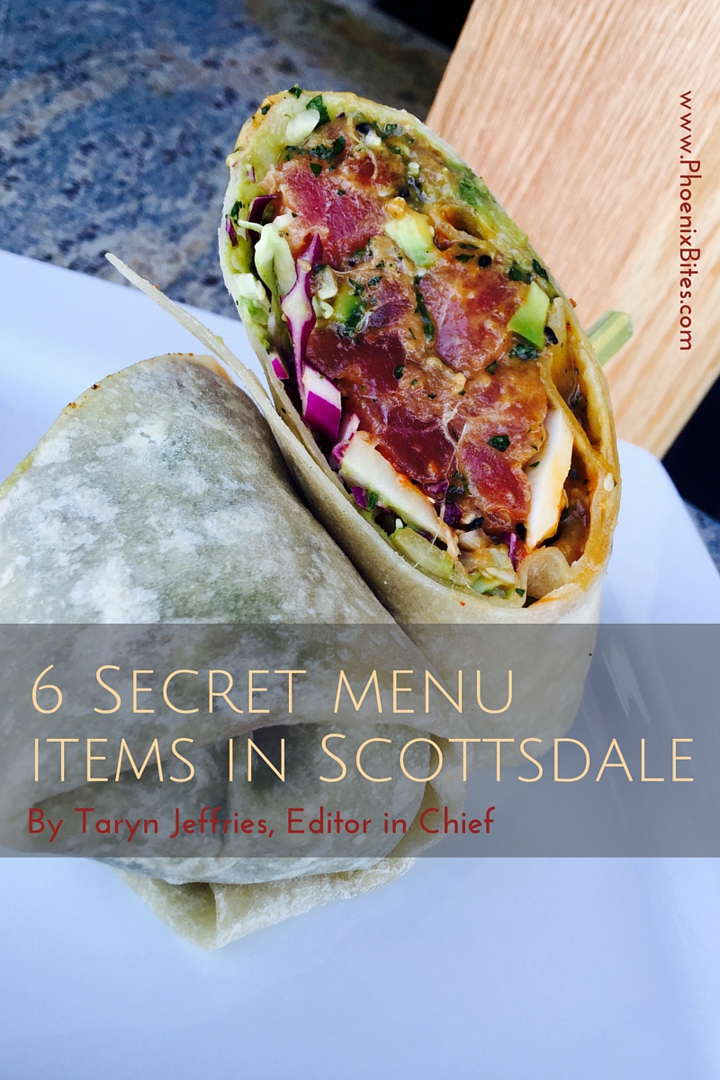Secret Menus in Scottsdale - PhoenixBites